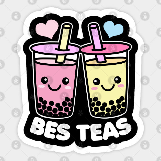Bes Teas Cute Kawaii Bubble Tea Pun Besties Boba Tea Pun Sticker
